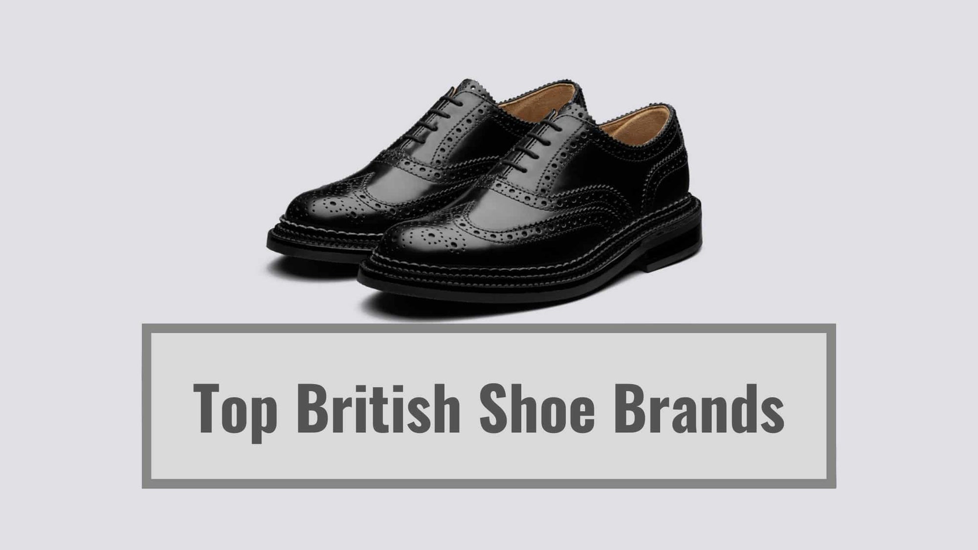 Top British Shoe Brands UK 2026
