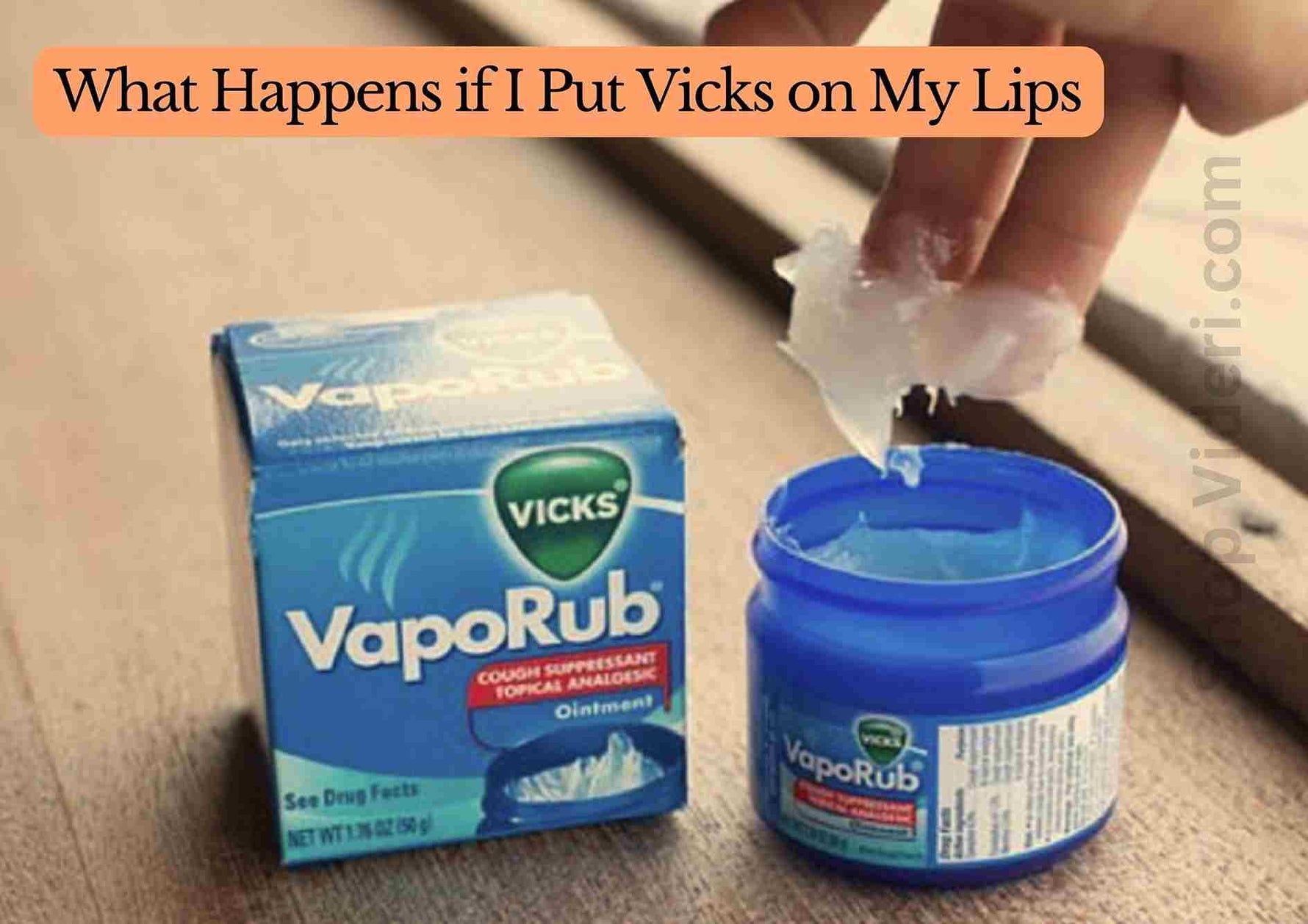 ¿Qué pasa si pongo Vicks en mis labios?